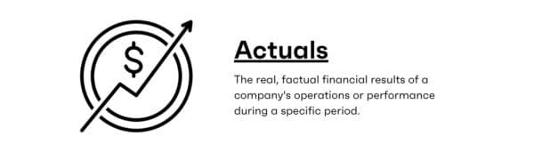 What are Actuals in Finance? Calculation, Analysis - 10XSheets