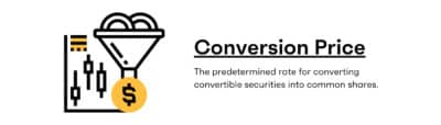 Conversion Price: Definition, Formula, Calculation, Examples - 10XSheets