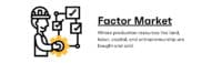 Factor Market: Definition, Types, How It Works, Examples - 10XSheets