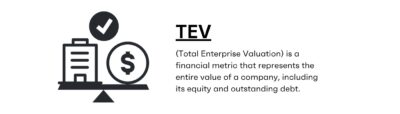 What is TEV (Total Enterprise Valuation)? (+ Formula) - 10XSheets