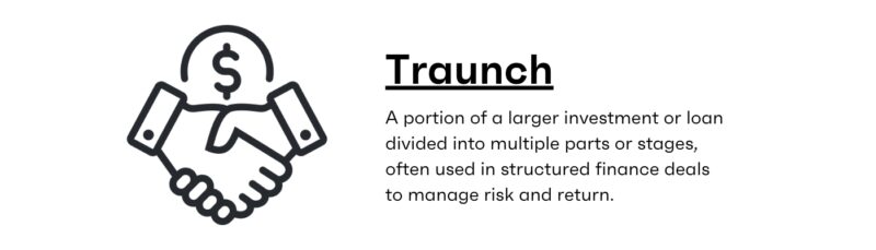 What is a Traunch/Tranch? Types, Benefits Examples - 10XSheets